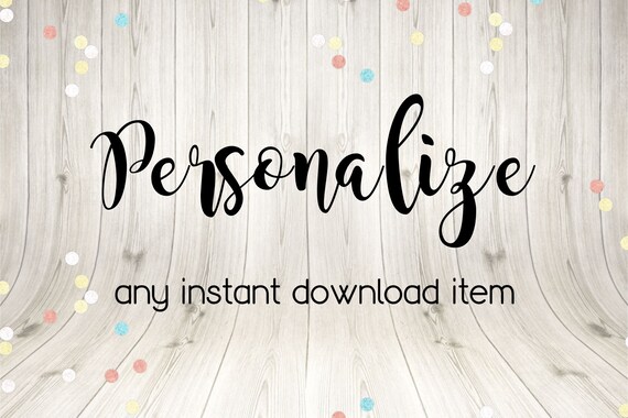 Personalize Any Instant Download Item by Design 13 | Catch My Party