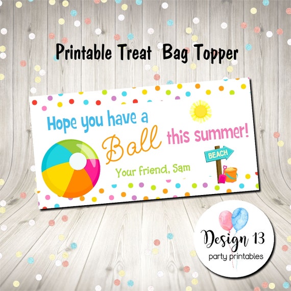 End of School Treat Bag Topper Hope You Have A Ball This Summer Rainbow ...