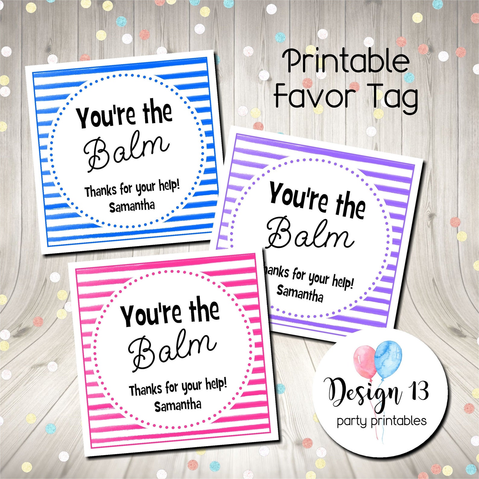 You're The Balm Favor Tag Treat Tag Printable Digital | Etsy