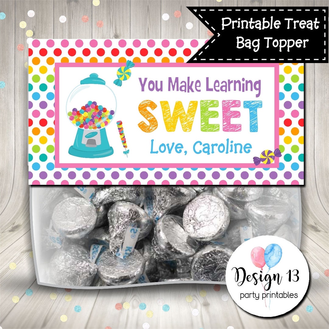 You Make Learning Sweet End of School Year End Treat Bag Topper Teacher ...
