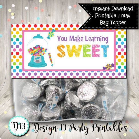 Teacher Appreciation Year End You Make Learning Sweet Treat Bag Topper ...