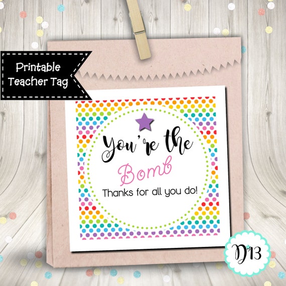 You're The Bomb Teacher Thank You End of School Year Rainbow Polka Dot ...