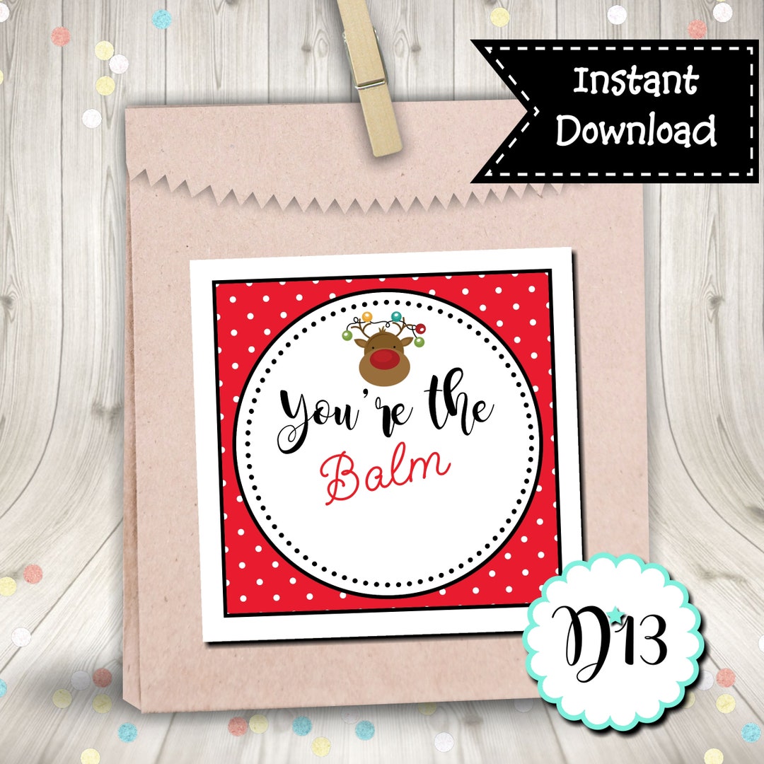 Christmas You're the Balm Favor Tag Gift Tag Thank You Tag Digital ...