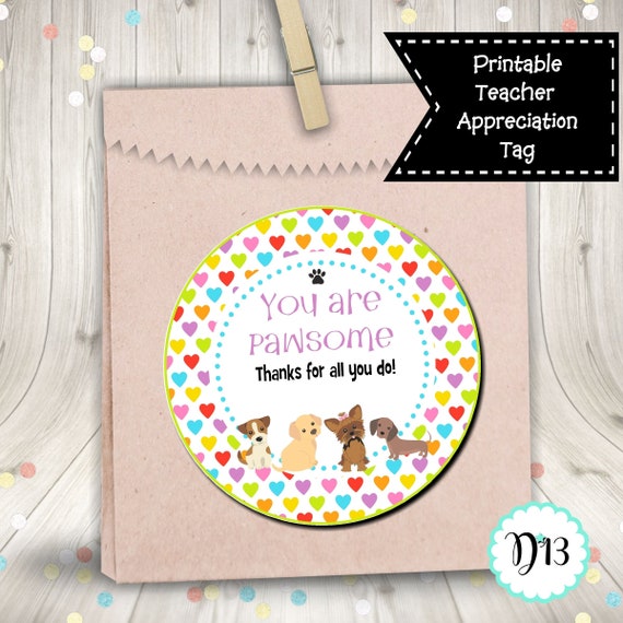 You Are Pawsome Puppy Tag Teacher Appreciation Favor Tag Digital ...