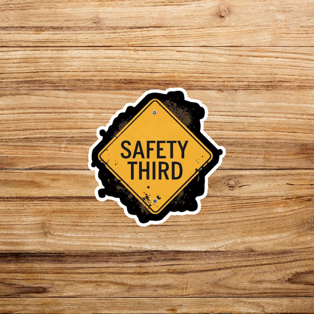Safety Third Funny Road Sign Sticker Decal for Cars, Laptops, Windows ...