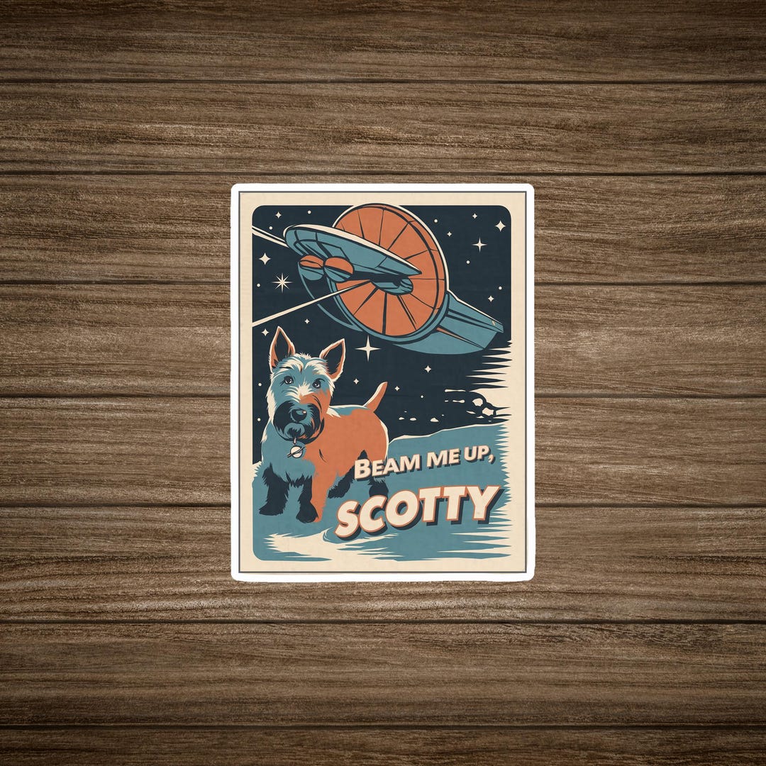 Retro Sci-fi Scotty Dog Sticker Beam Me up Scotty Terrier in UFO 3211 ...
