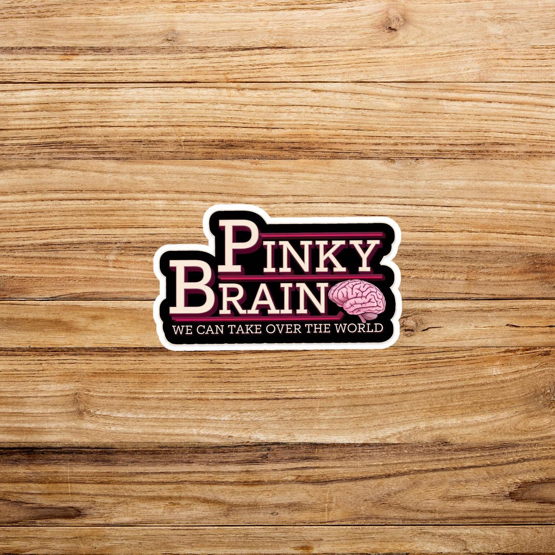 Pinky Brain Take Over the World Funny Cartoon Sticker Decal 2981 - Etsy