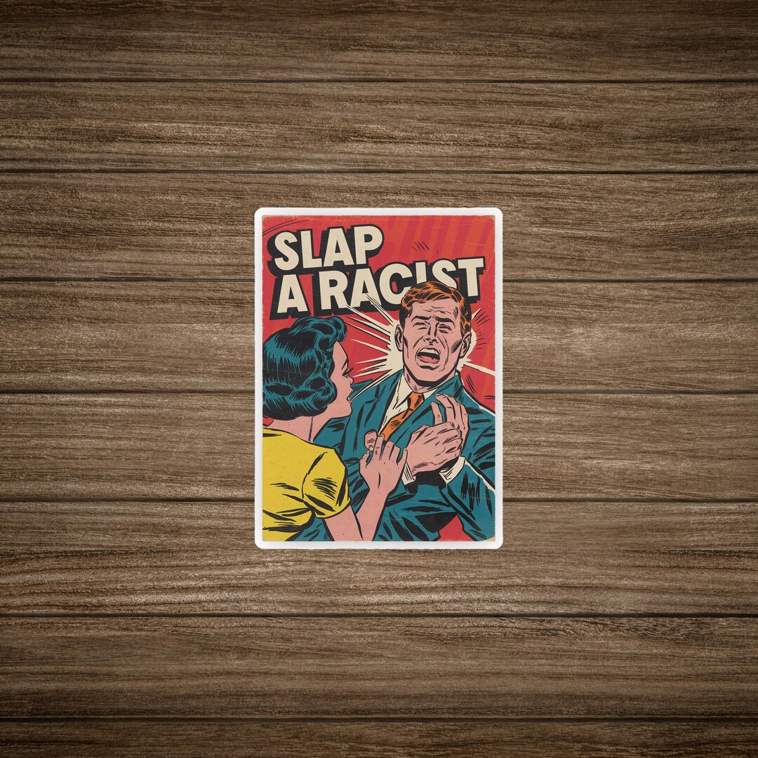 Vintage Comic Book Style Slap A Racist Vinyl Sticker Retro Social ...