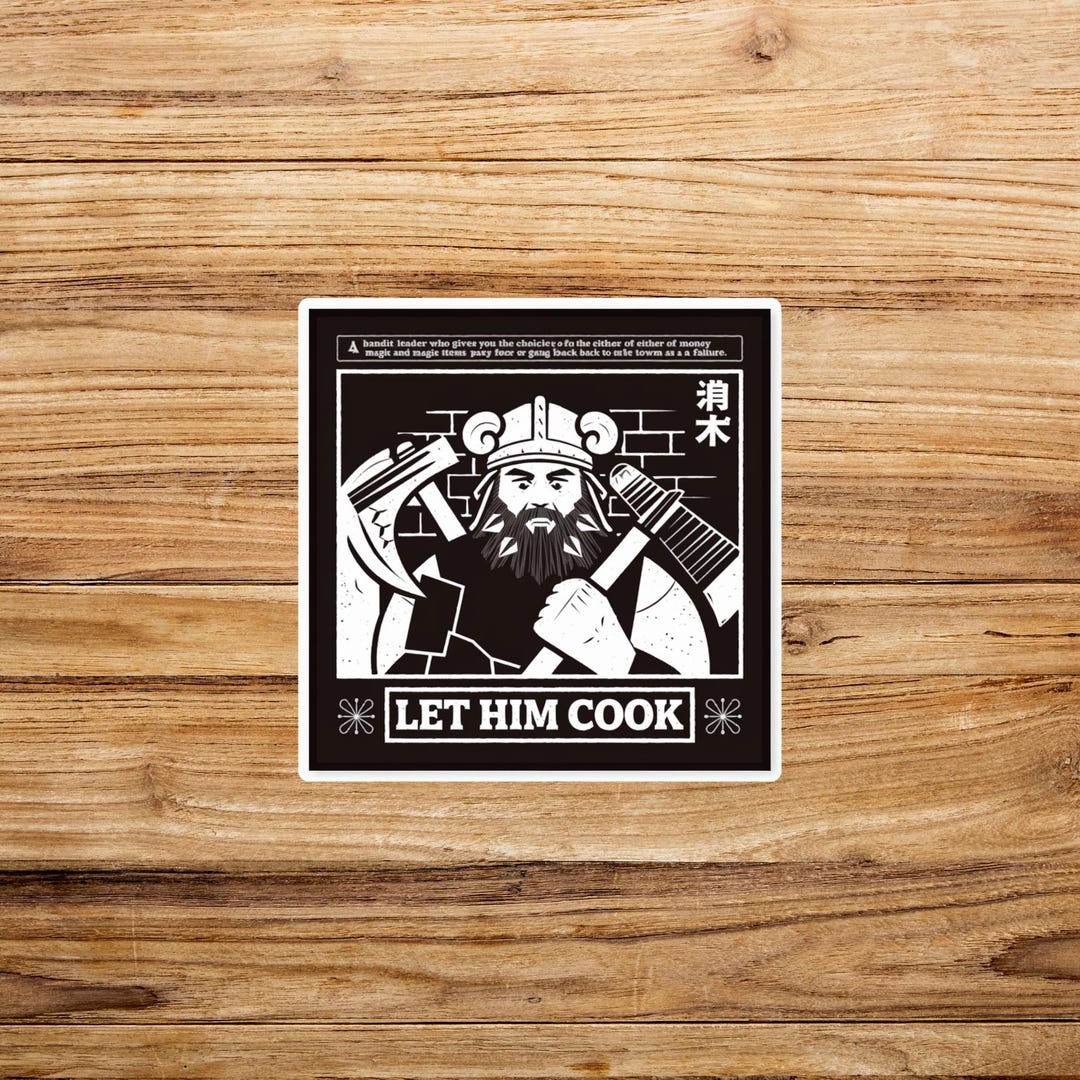 Funny Bandit Leader Chef Cooking Sticker Let Him Cook Humor Gift 2735 ...