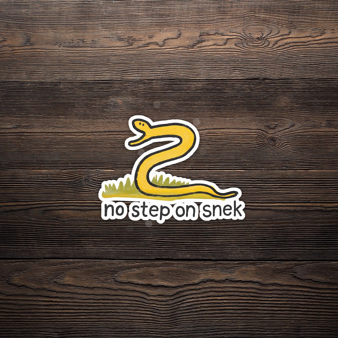 No Step on Snek Funny Snake Meme Vinyl Sticker Decal 1134 - Etsy