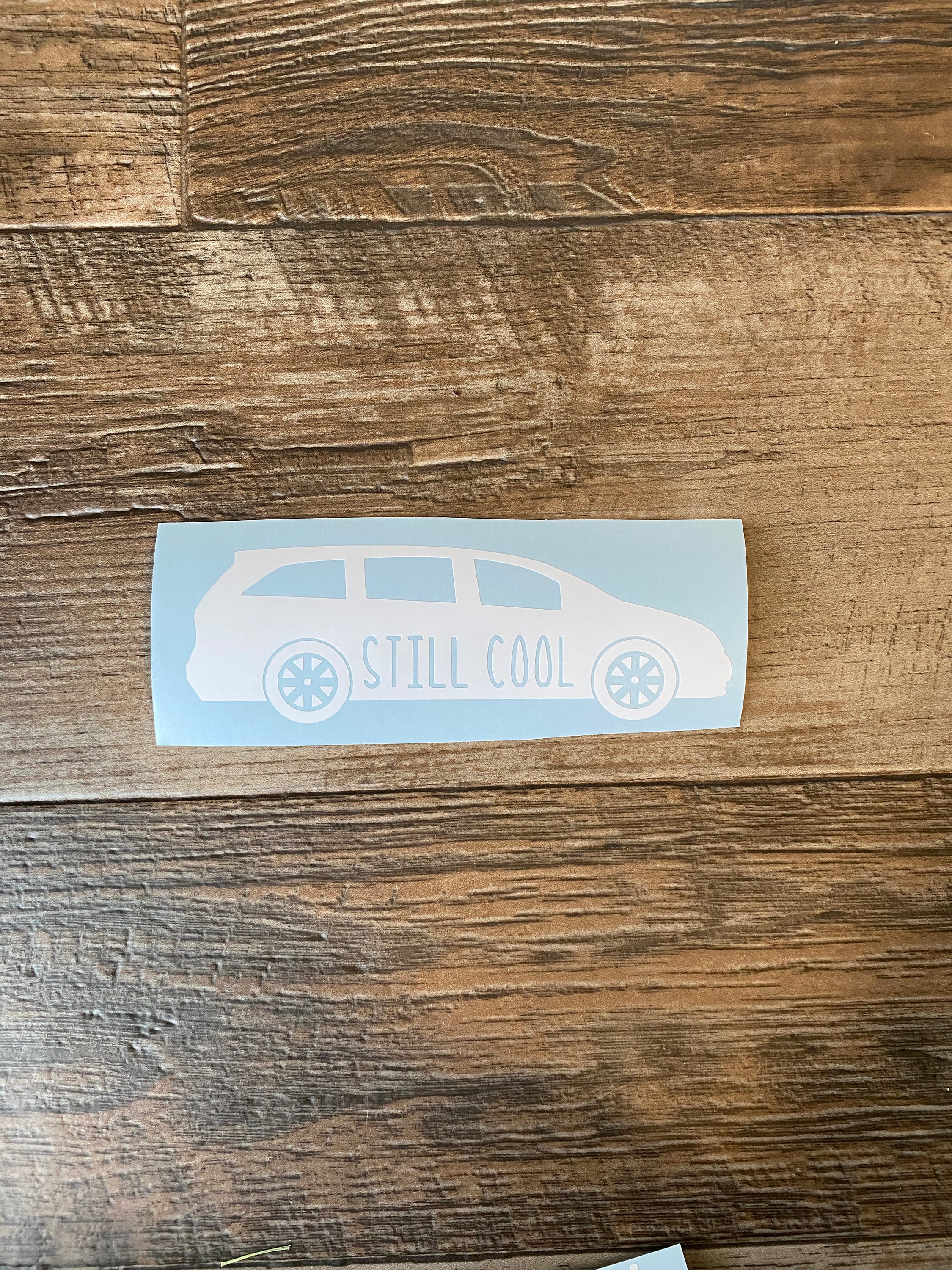 Still Cool Minivan sticker Car Decal Minivan bumper | Etsy