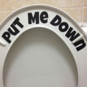 Put Me Down Toilet Seat Decal - Etsy