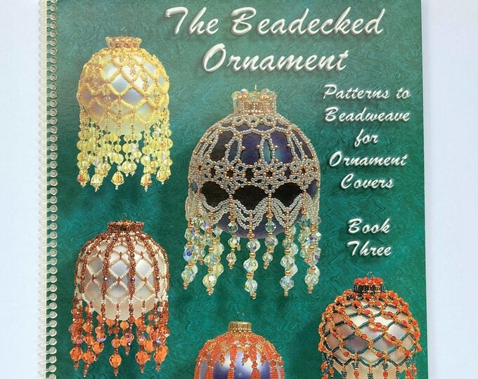 The Beadecked Ornament Beadweaving Pattern Booklet Book 3, Beaded ...