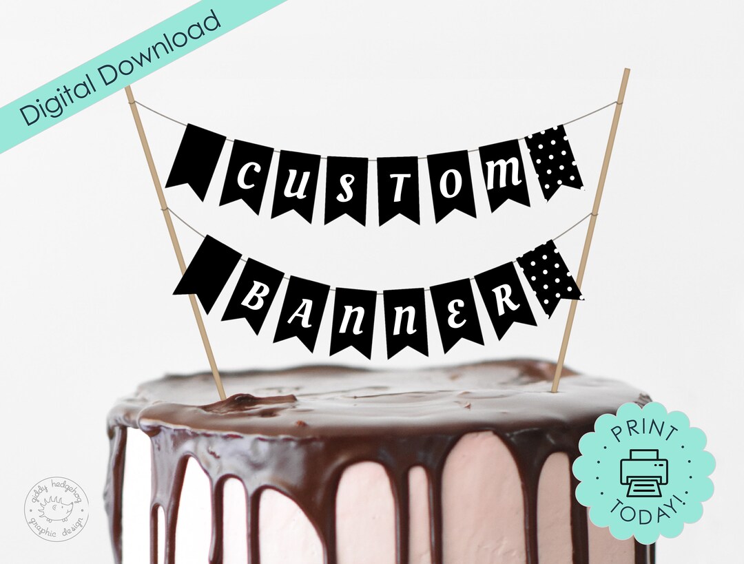 Printable DIY Banner Personalized Cake Topper Customizable Graduation ...