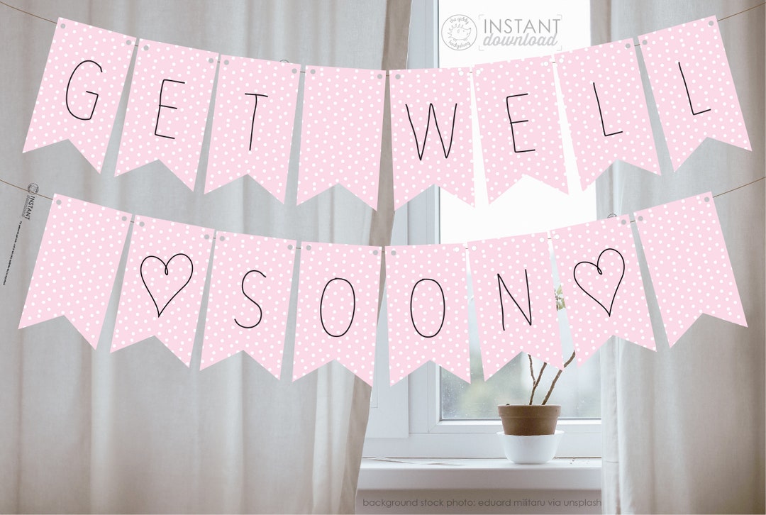 DIY Printable Banner Get Well Soon Pink Custom Girl Hospital Feel ...
