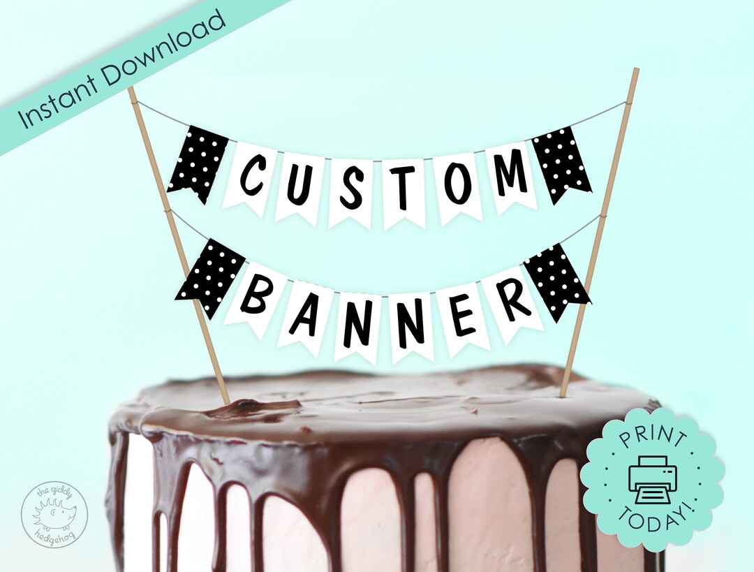 Printable DIY Banner Personalized Cake Topper Customizable Graduation ...
