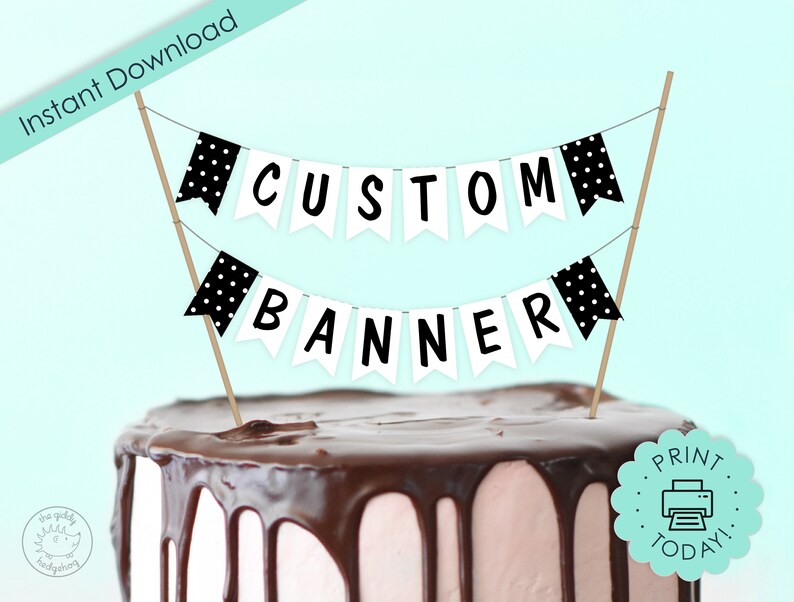 Printable DIY Banner Personalized Cake Topper Customizable - Etsy