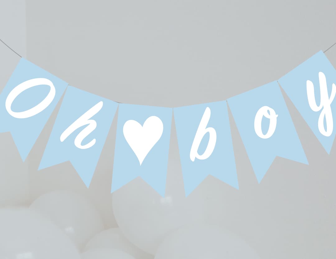 Printable DIY Oh Boy Banner Baby Shower Gender Reveal Baby Blue First ...