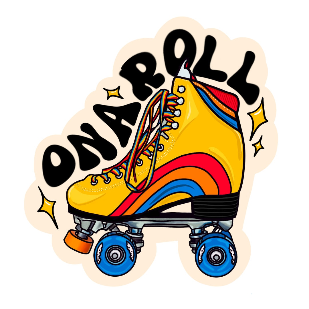 On A Roll / Motivation / Positivity Rollerskate Sticker - Etsy