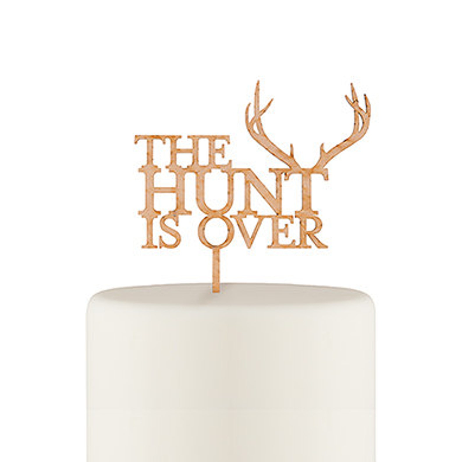 The Hunt is Over Cake Topper White, Black or Maple - Etsy