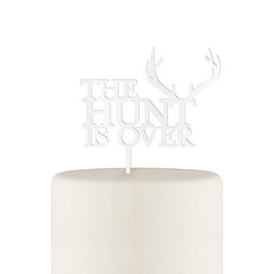 The Hunt is Over Cake Topper White, Black or Maple - Etsy