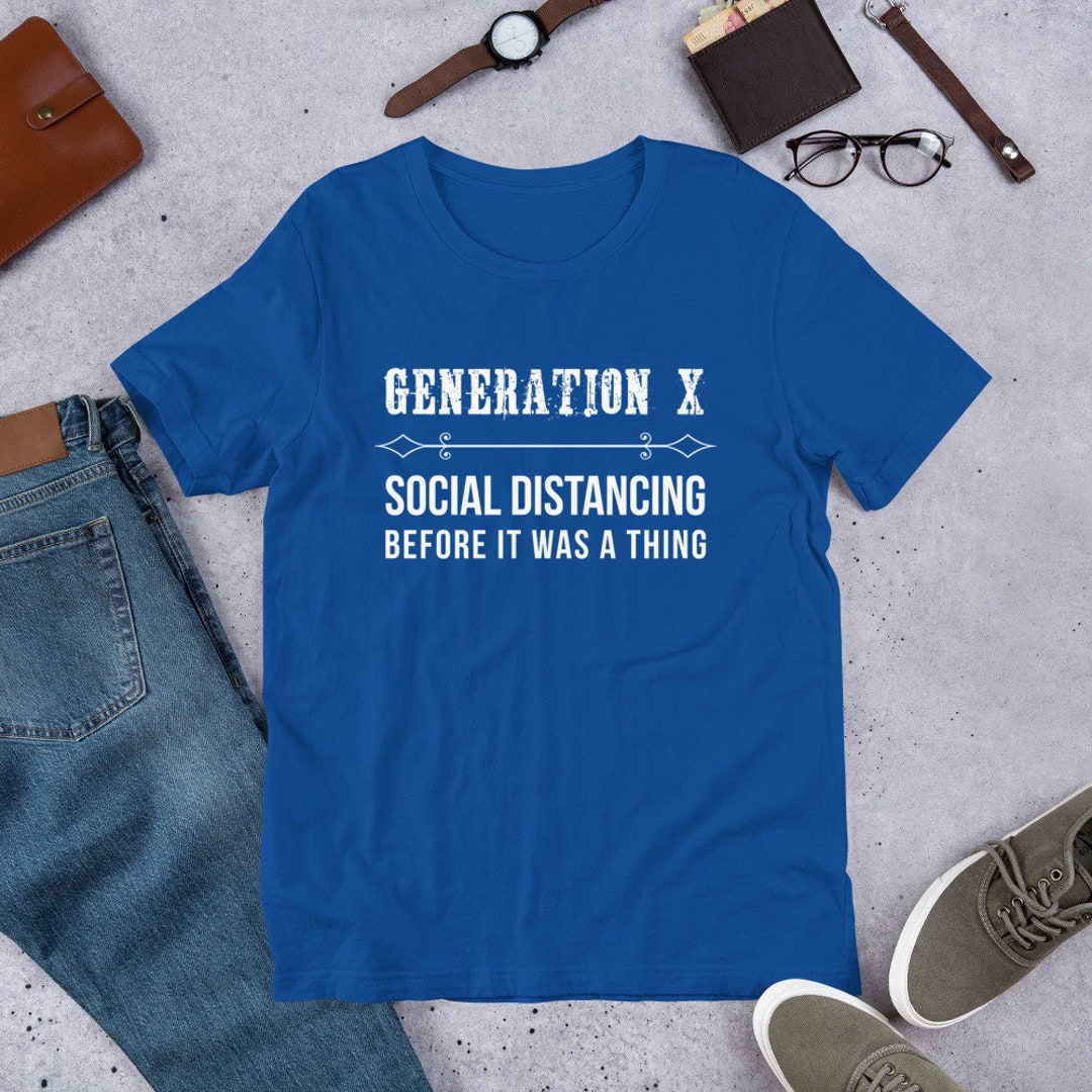 Generation X Social Distancing Before It Was A Thing, Funny and ...