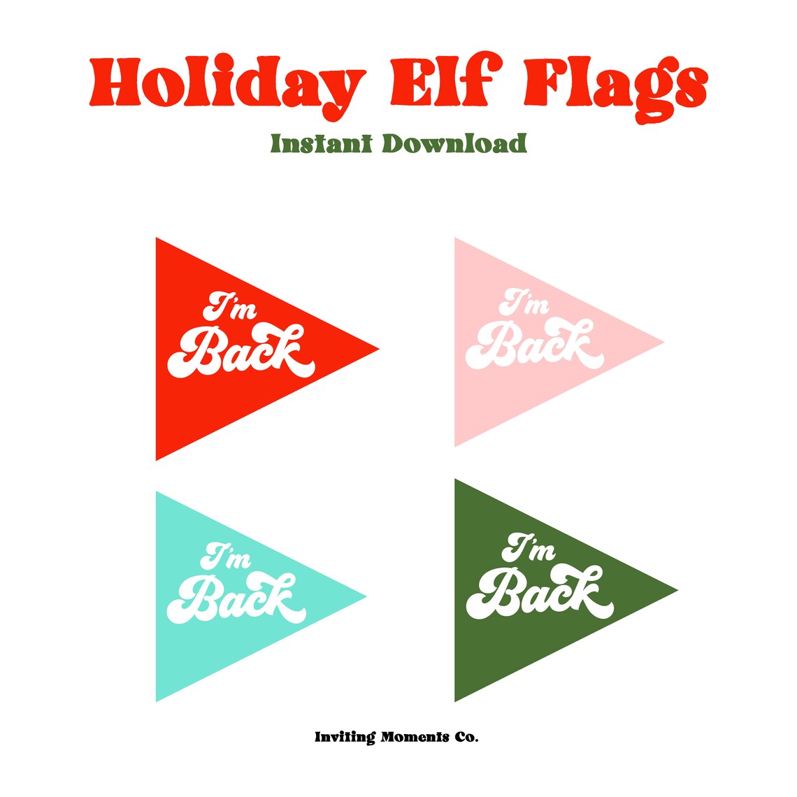 Elf Flags I'm Back Instant Download Printable File | Etsy