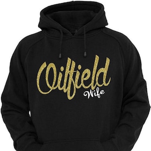 Oilfield Wife - Oilfield Hoodie - Oilfield - Oilfield Wife Shirt ...