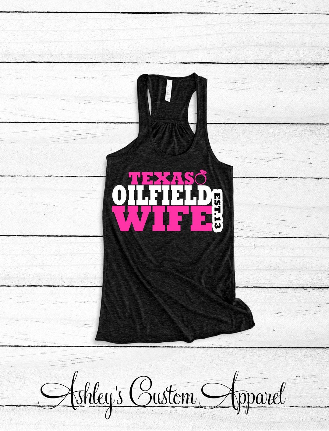 Oilfield Wife Shirts Texas Oilfield Wife Tank Top Proud Oilfield ...