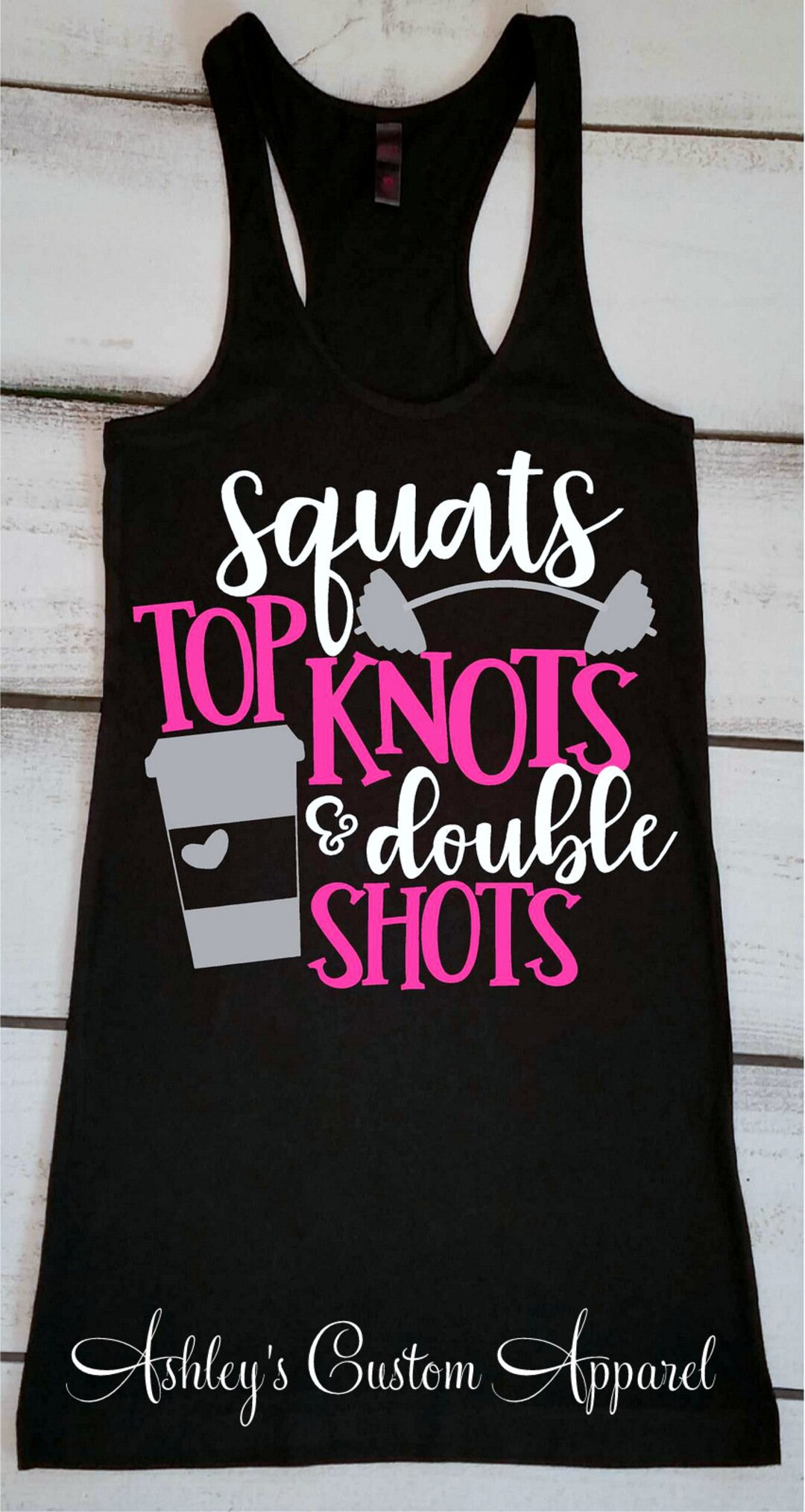 Squat Tank Tops Squats Top Knots and Double Shots Funny Workout Tanks ...