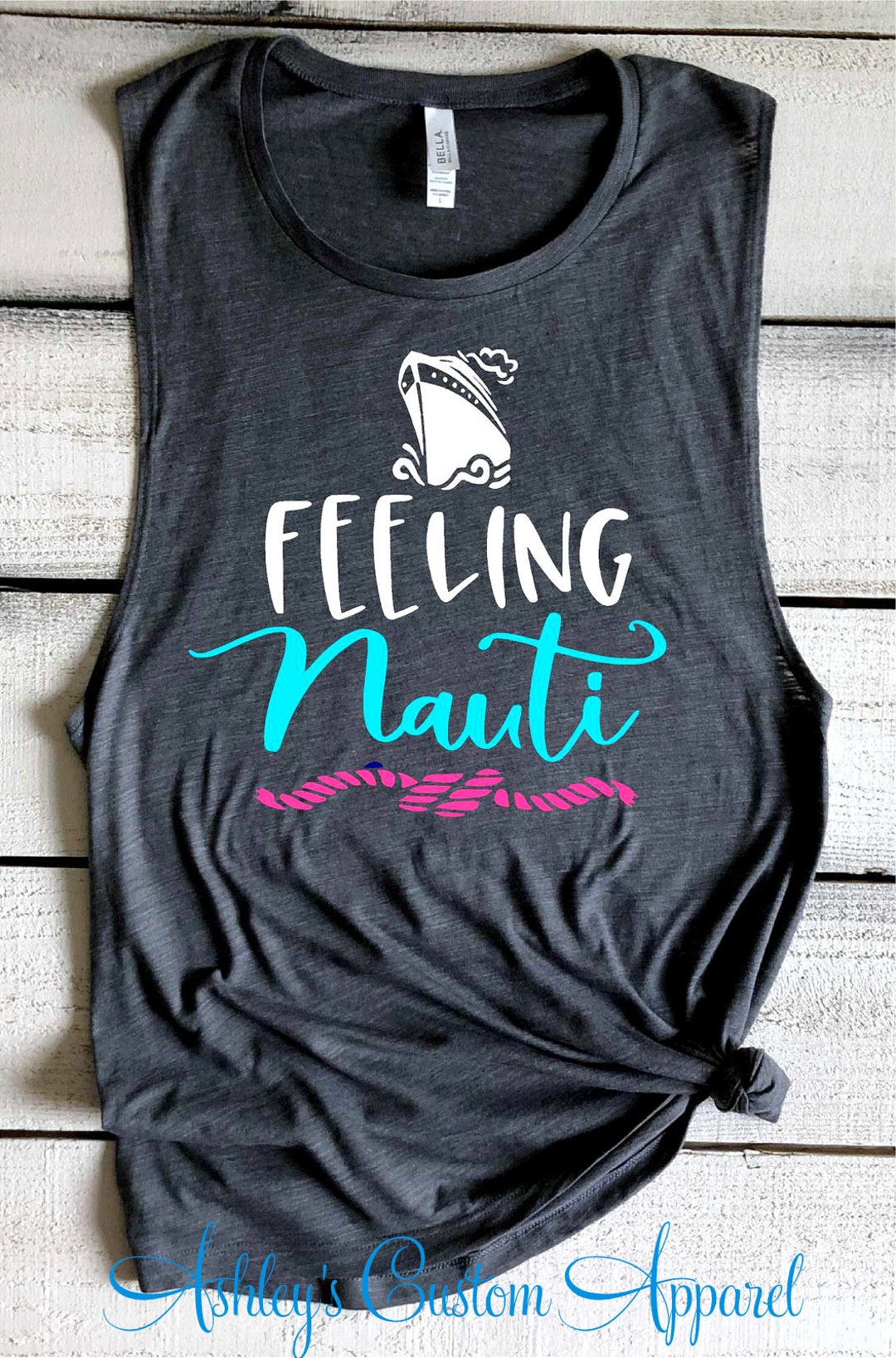 Funny Cruise Shirts for Women Feeling Nauti Shirt Bella Muscle Tank ...