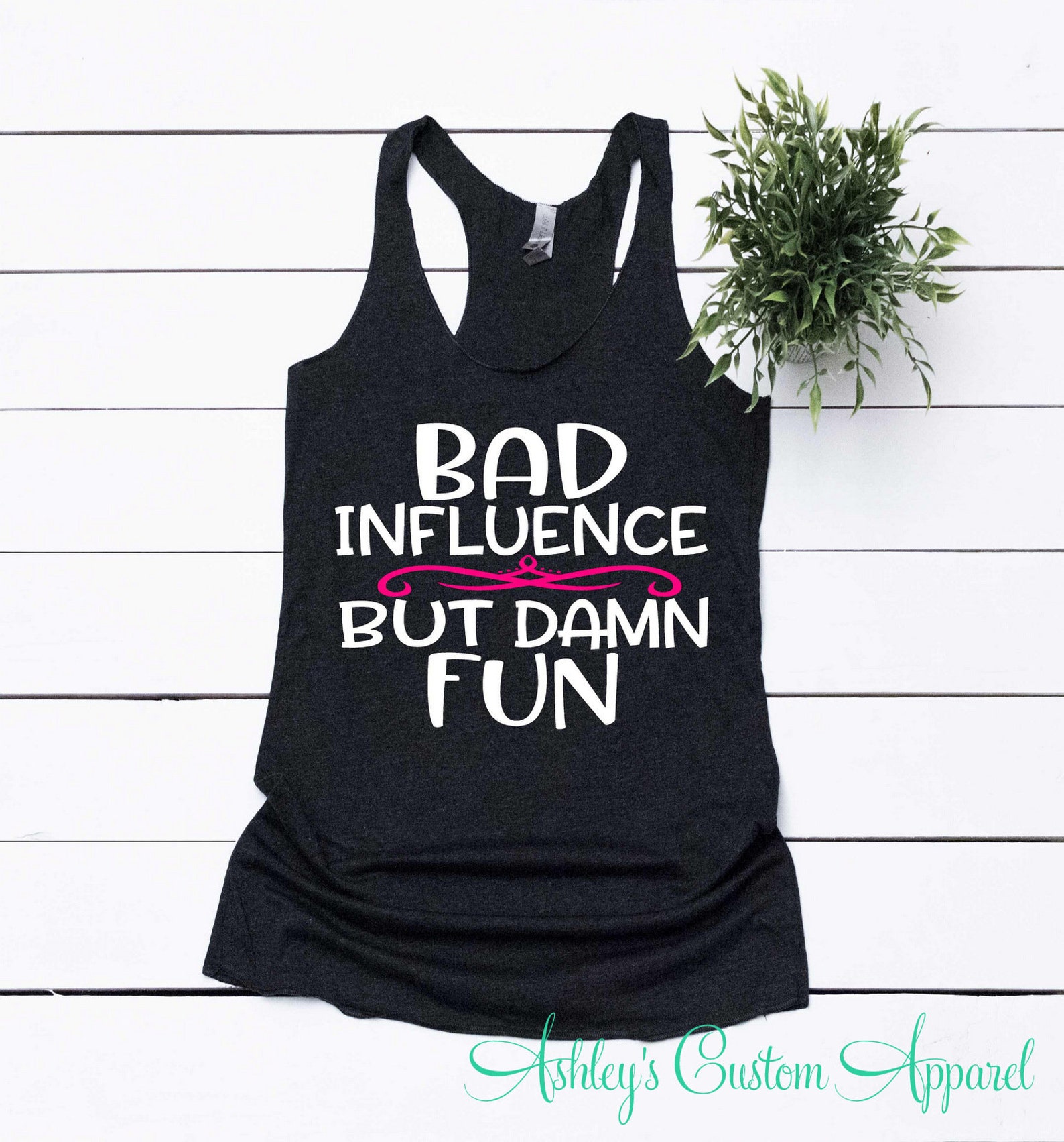 Shirts With Sayings Bad Influence But Damn Fun Best Friend | Etsy