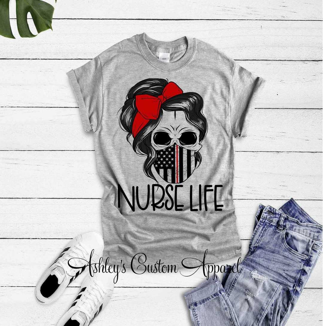 Nurse Life Shirt Thin Red Line Flag Mask Shirt Proud Nursing Shirts ...