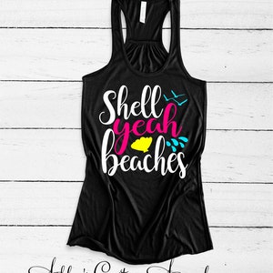 Shell Yeah Beaches Cute Beach Shirts for Women Girls Trip Shirts Ladies ...