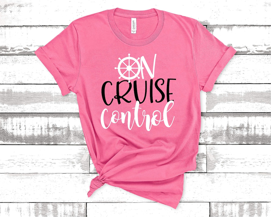 Cruise Shirt On Cruise Control Family Vacation Shirts Girls | Etsy