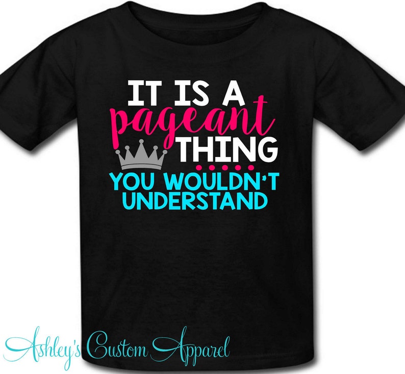 Pageant Shirt Pageant Girl Pageant Mom Beauty Pageant - Etsy