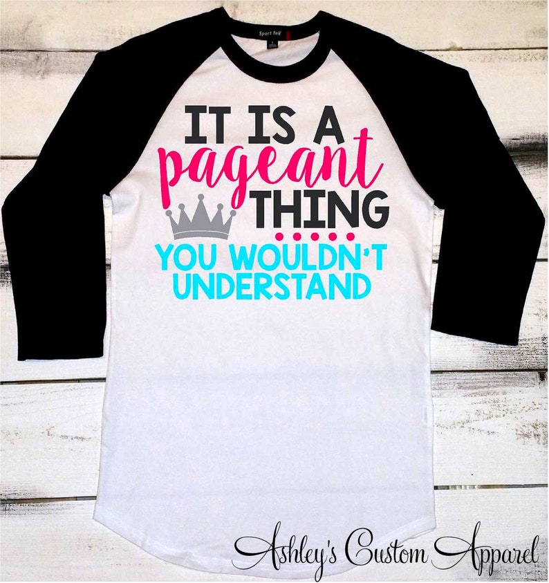 Pageant Girl - Pageant Shirt - Pageant Mom - Beauty Pageant - Pageant ...