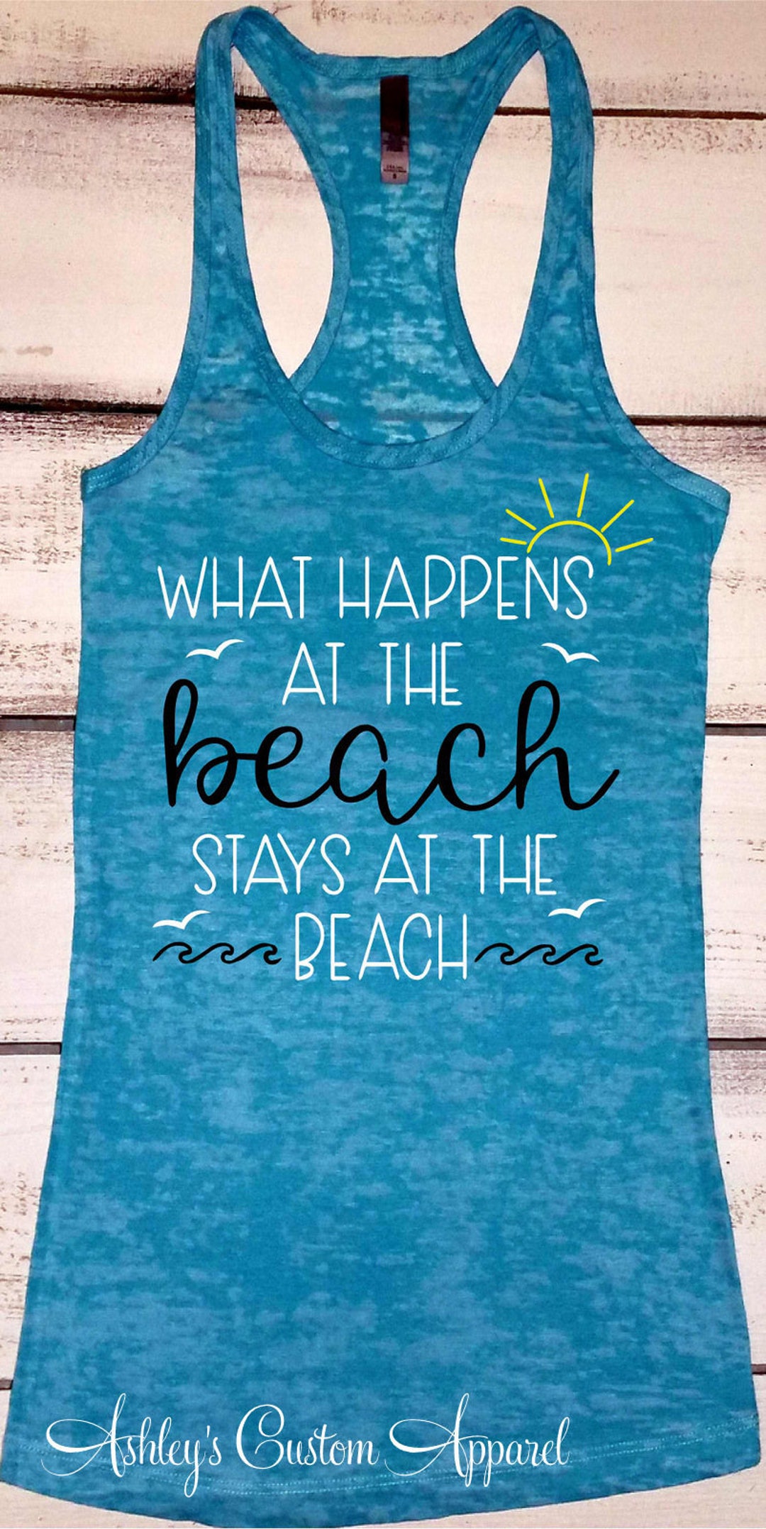 Funny Beach Shirts, What Happens at the Beach, Stays at the Beach ...