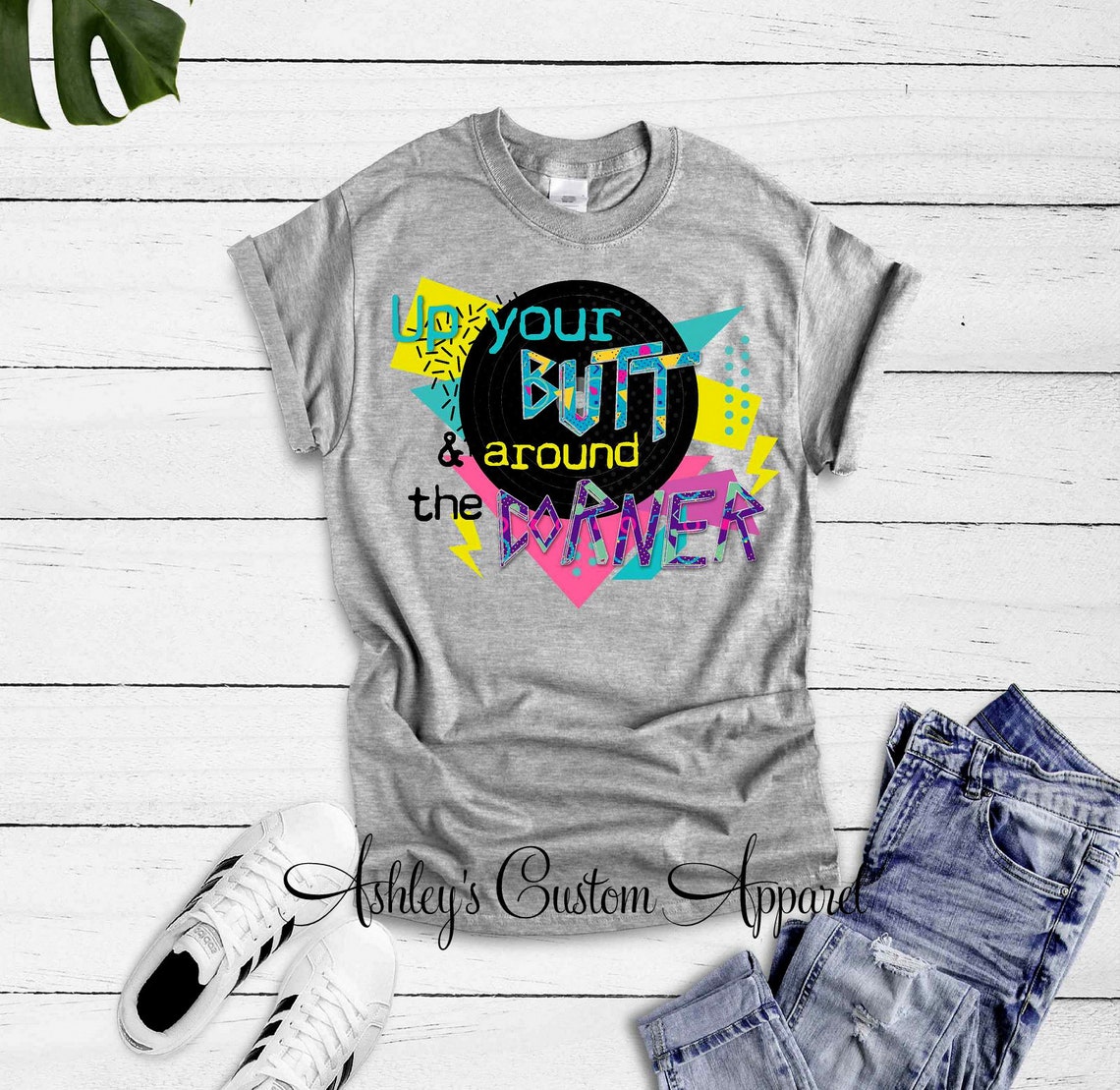 Funny Retro Shirt Sayings Up Your Butt And Around The Corner | Etsy