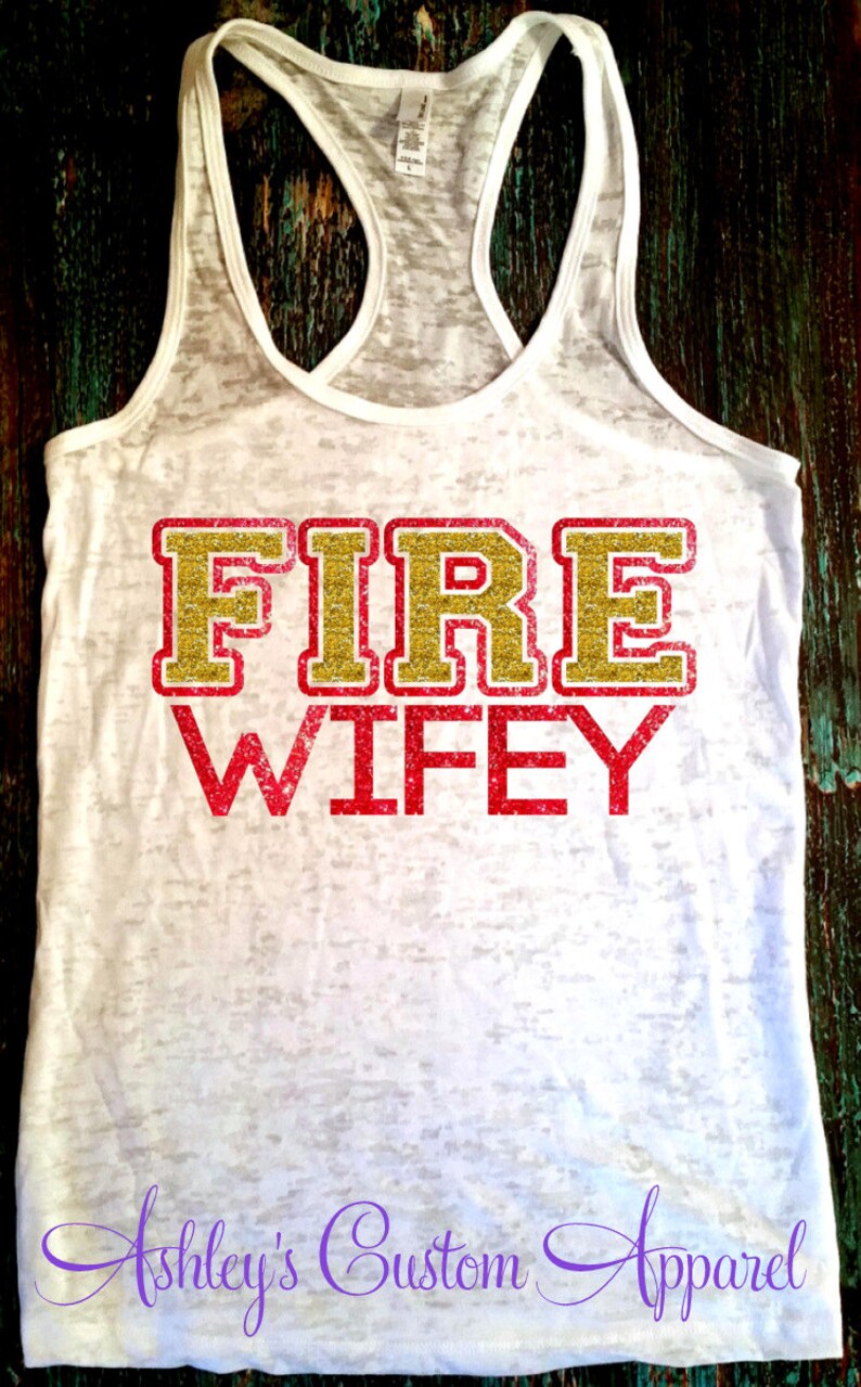 Firefighter Wife - Fire Wife Tank Top - Firefighter Wifey - Fire Wifey ...