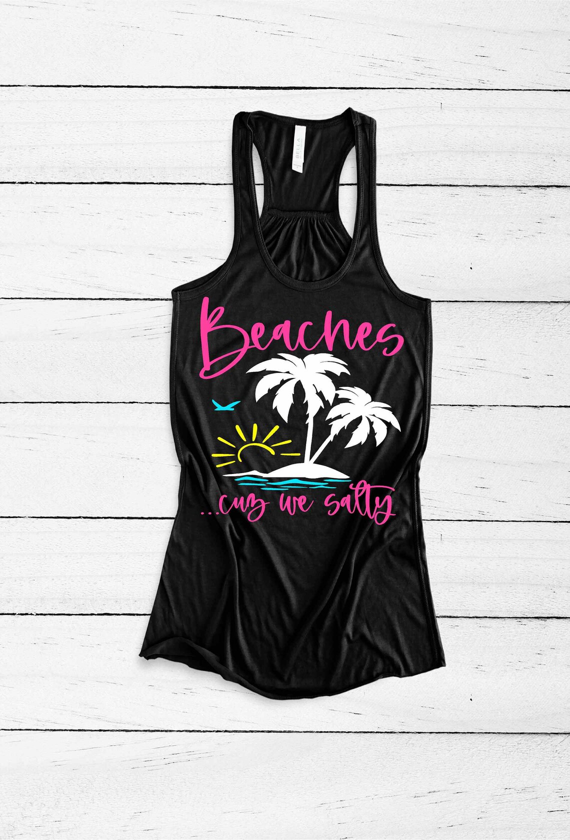 Funny Sarcastic Beach Shirts Beaches Cuz We Salty Ocean Beachy Tank ...