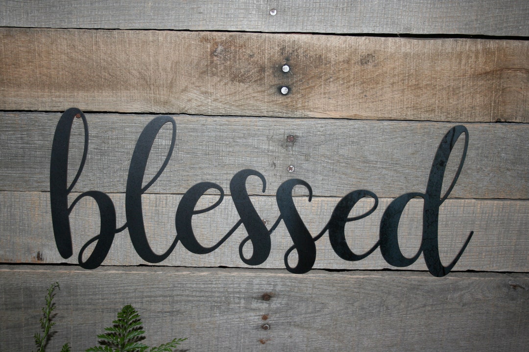 Steel Blessed Sign, Blessed, Blessed Sign, Metal Word, Metal Wall Art ...