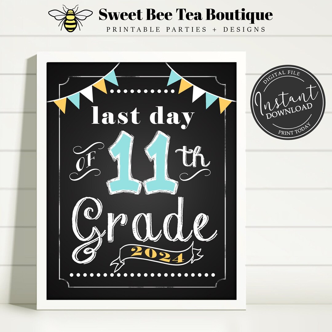 Last Day of School Chalkboard Printable Sign Poster Photo Prop Eleventh ...