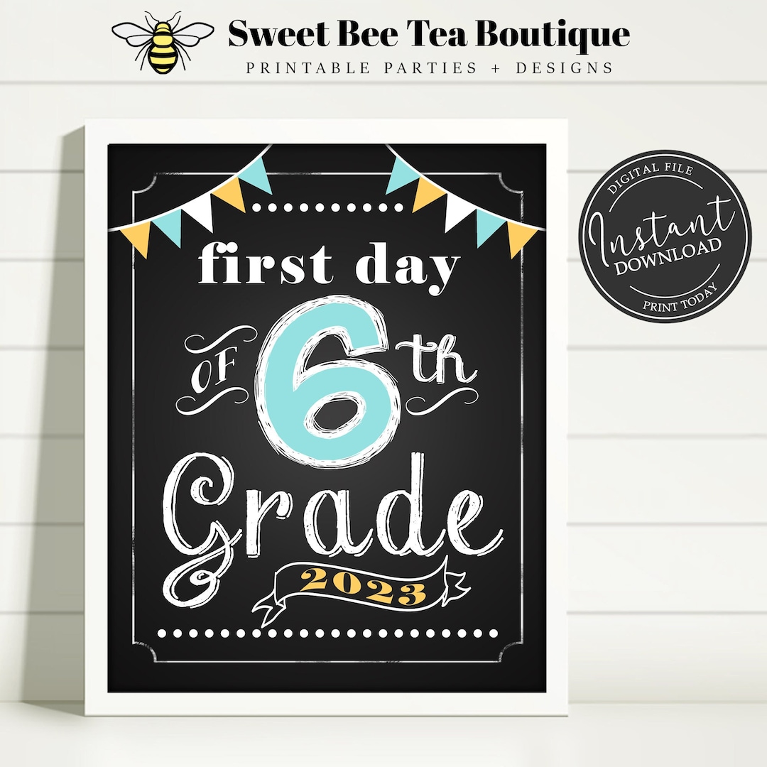 First Day of School Chalkboard Printable Sign Poster Photo Prop Sixth ...