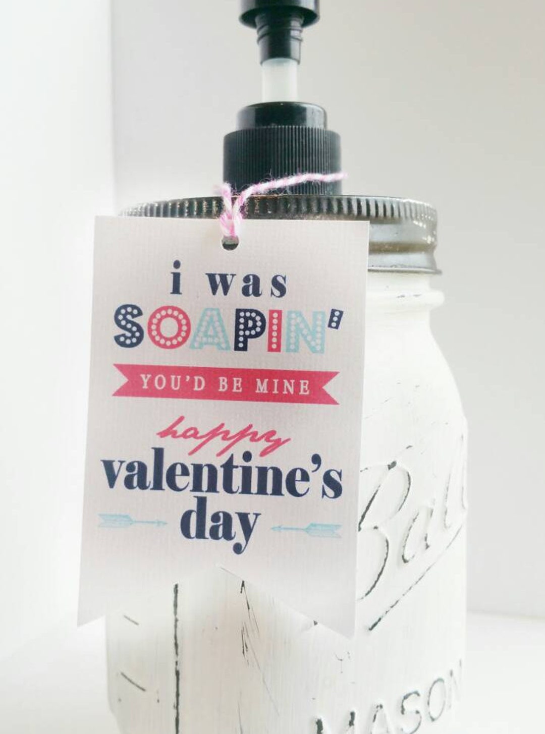 Happy Valentine's Day Soapin' You'd Be Mine - Printable Flags - Wife ...