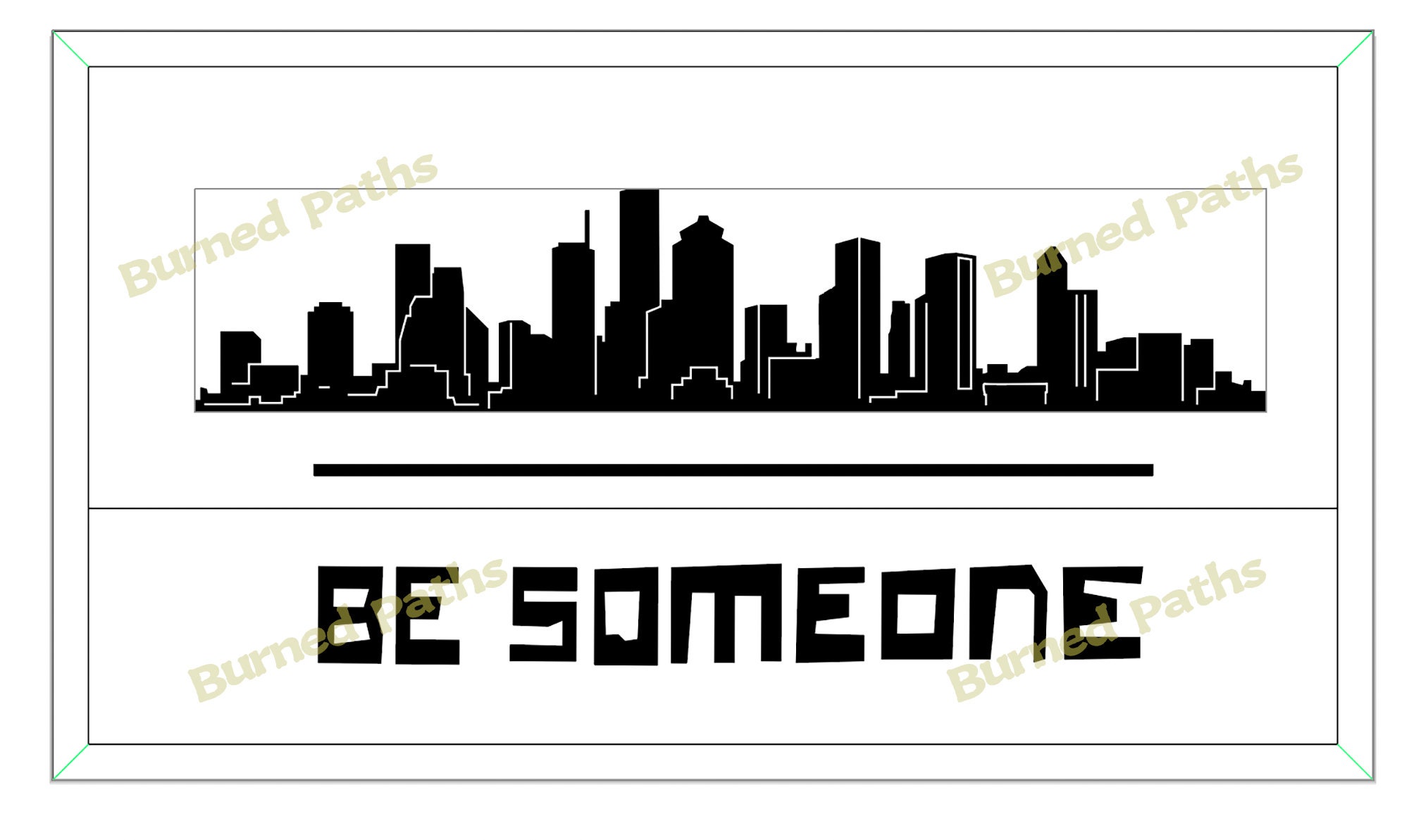 Houston Skyline and Be Someone Digital Artwork for Glowforge and Laser ...