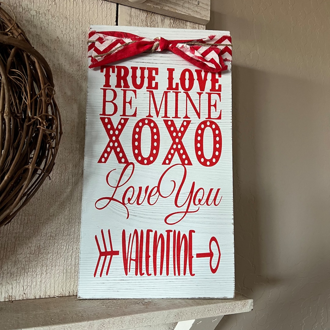Valentine Sign, True Love Sign, Valentines Day Decor, February 14th ...