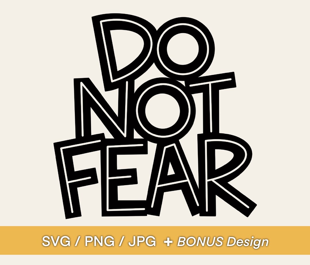 Do Not Fear SVG Design - Isaiah 41:10 - Fearless Phrase, Bible Verse ...