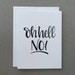 Oh Hell No / Greeting Card / Funny Card / Oh Hell Yeah / Friend Card ...