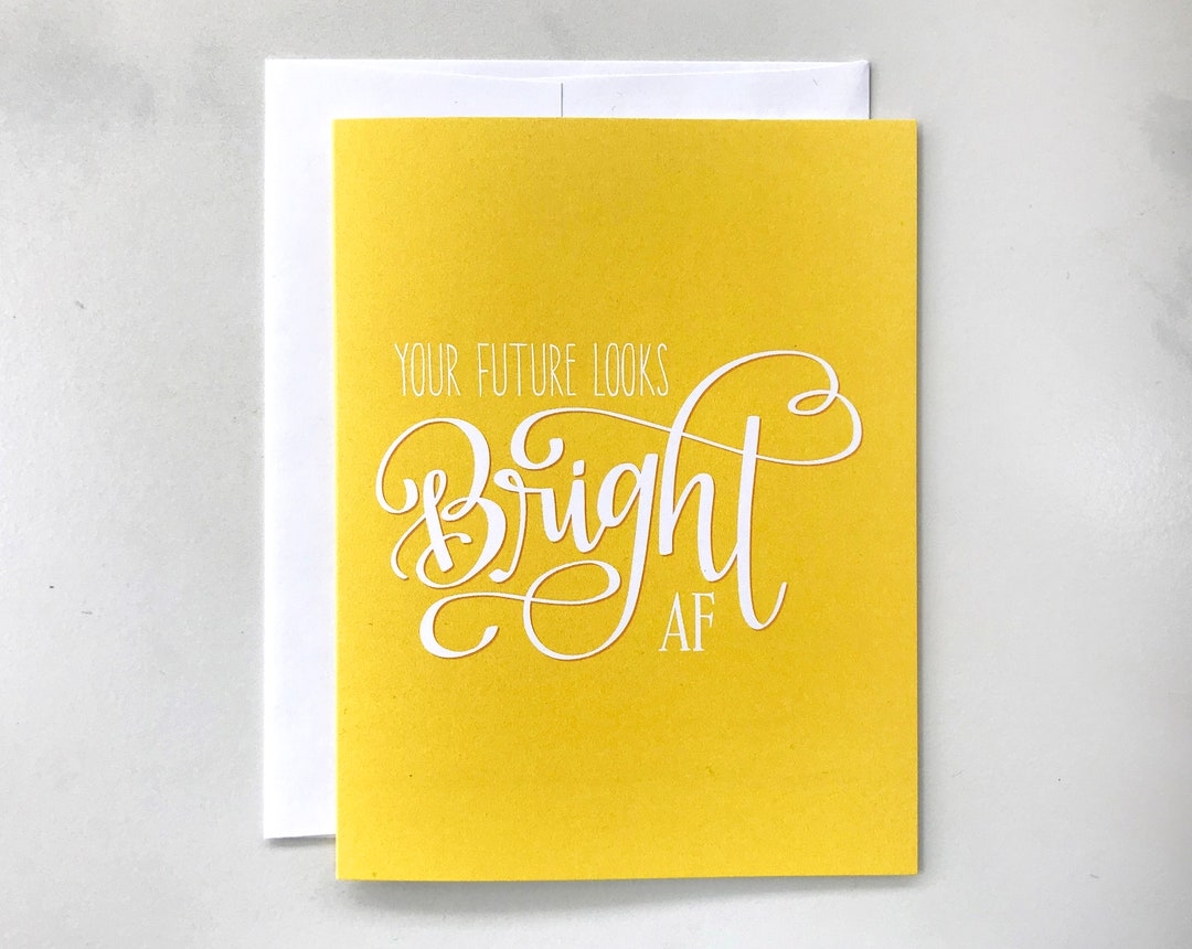 Your Future Looks Bright AF / Graduation Card / Congratulations / You ...